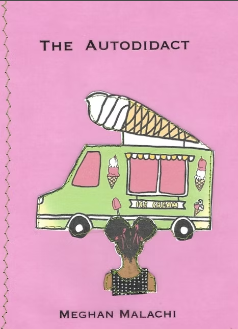 The Autodidact – Meghan Malachi